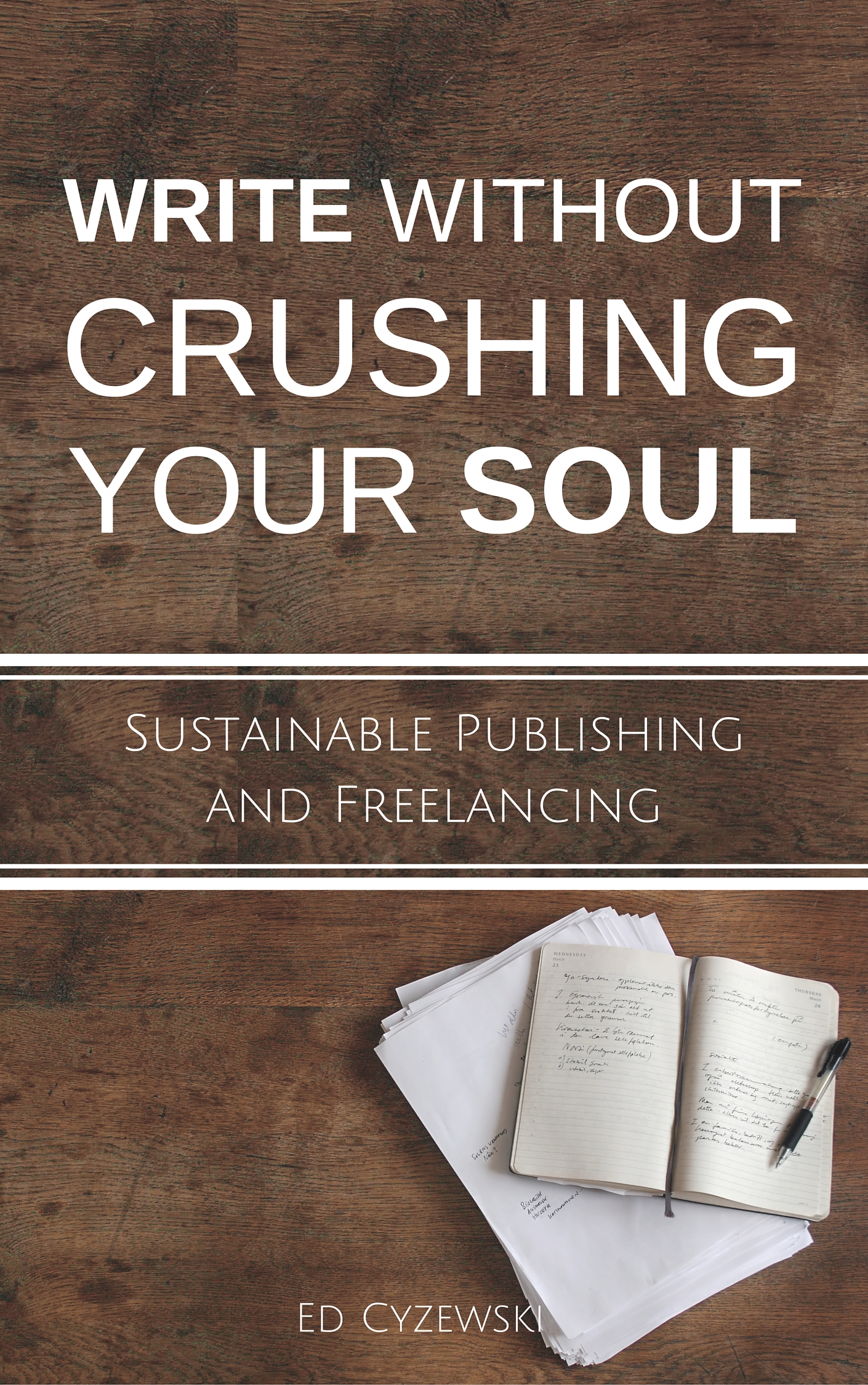 Write without Crushing Your Soul Preview: What Sets Healthy Writers ...